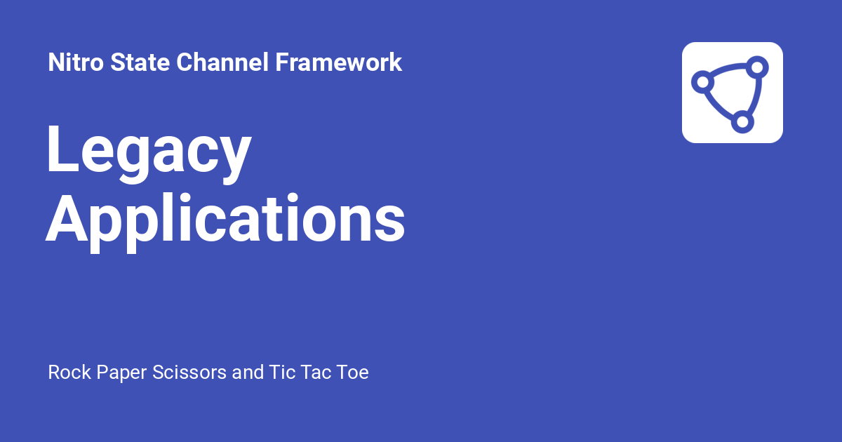 Legacy Applications - Nitro State Channel Framework