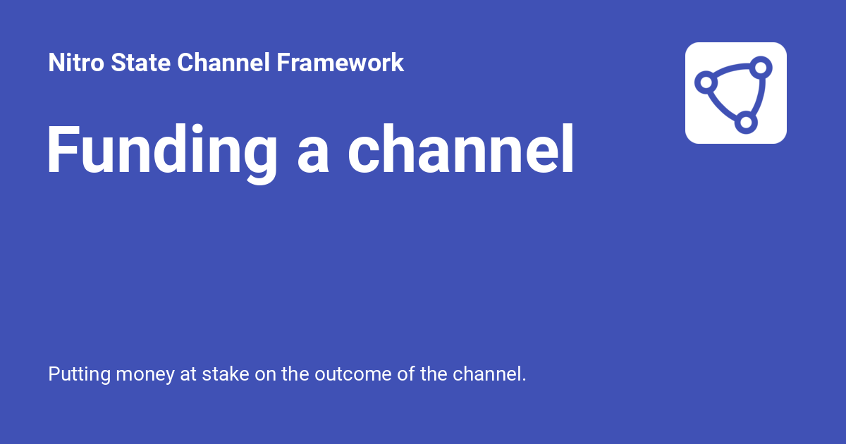 Funding a channel - Nitro State Channel Framework
